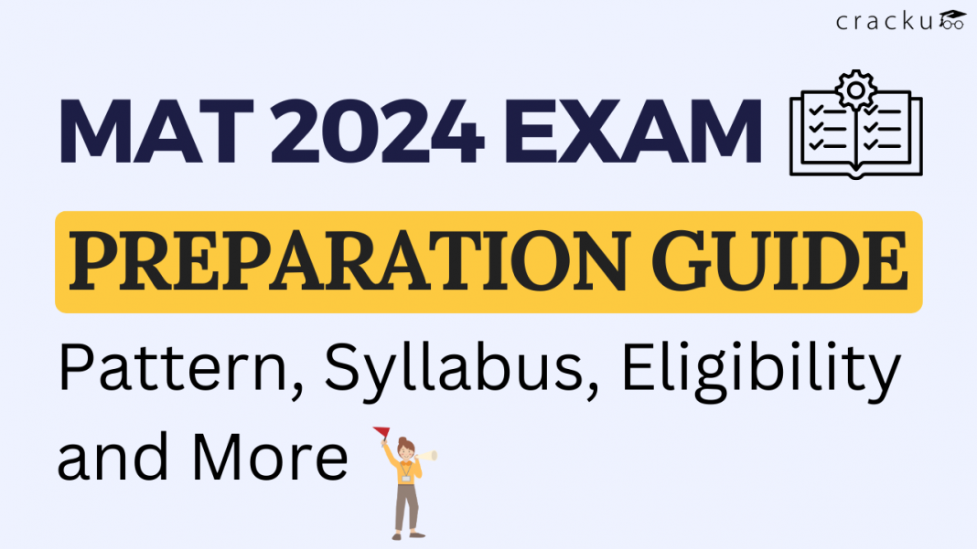 MAT Exam 2024 Preparation Guide: Pattern, Syllabus, Eligibility and ...