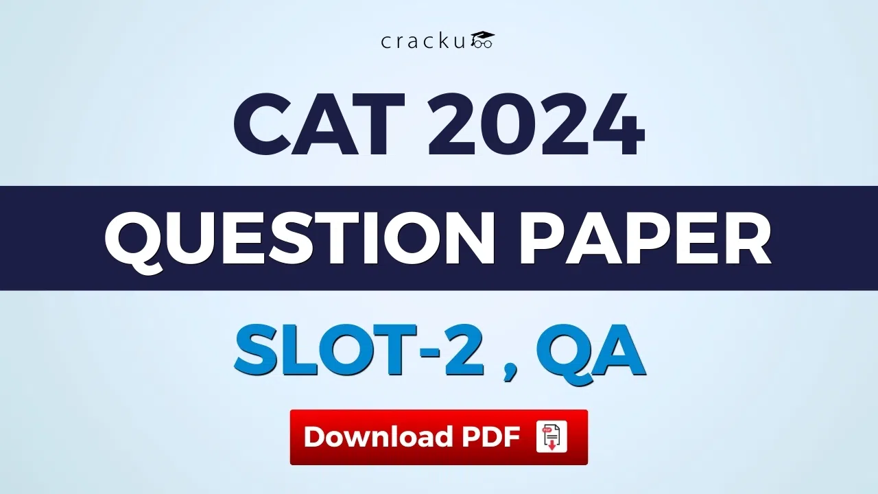 CAT 2024 Slot 2 Quant Question Paper PDF with Video Solutions