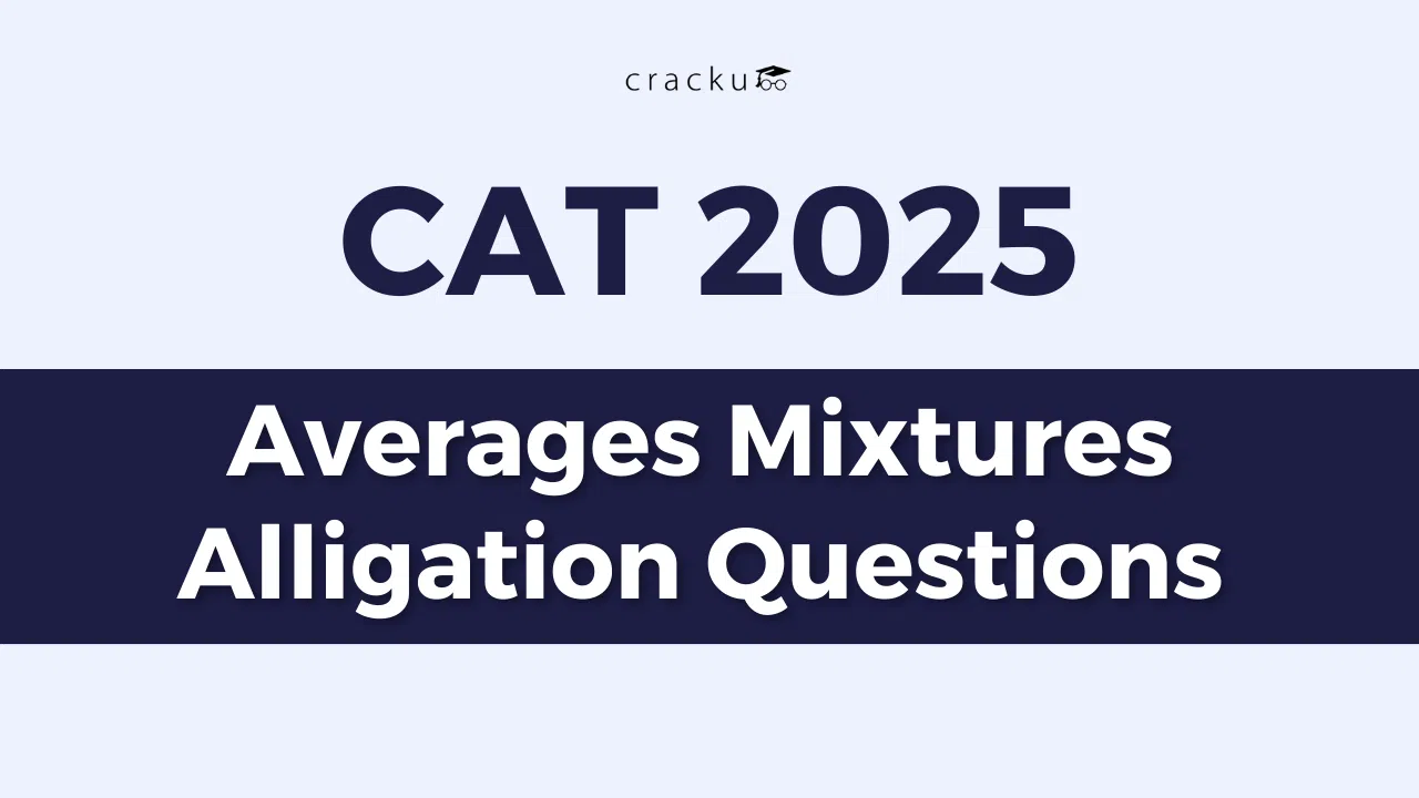 Top 15+ CAT Averages, Mixtures, Questions PDF With Video Solutions
