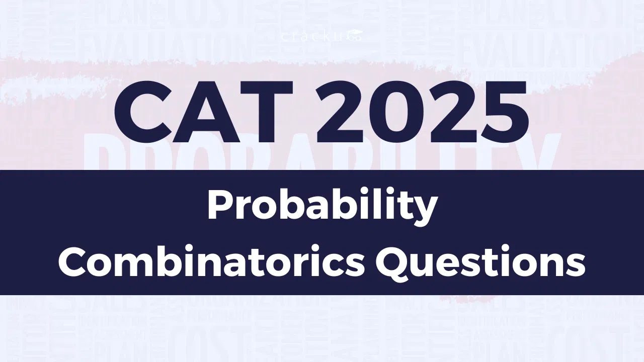 CAT Probability, Combinatorics Questions PDF With Video Solutions