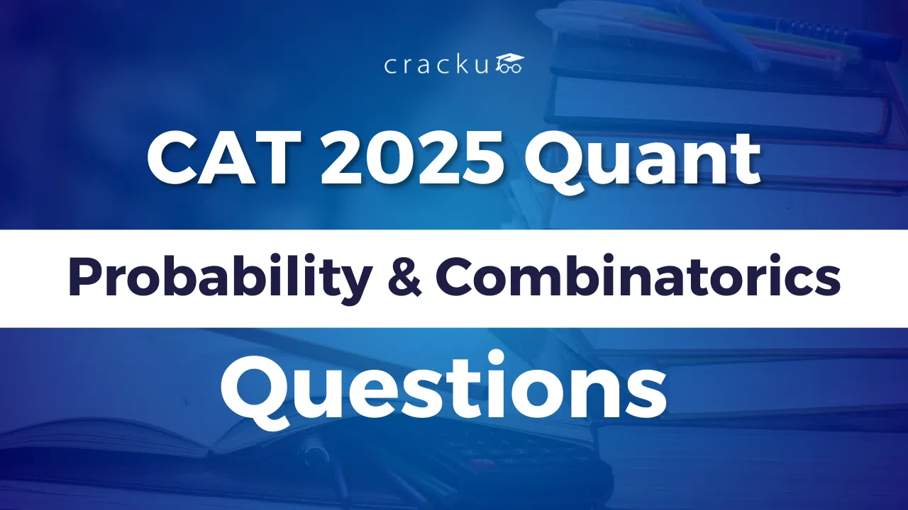 48+ CAT Probability & Combinatorics Questions PDF With Video Solutions
