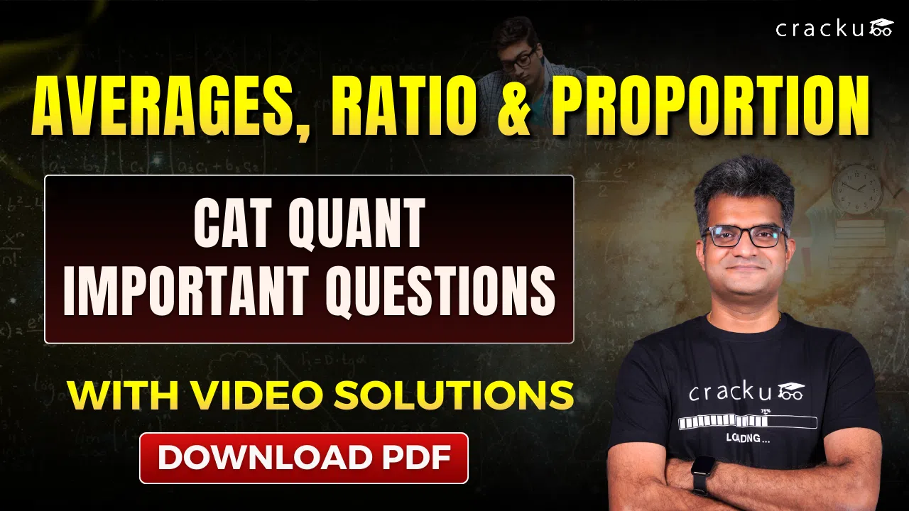 80+ CAT Averages, Ratio and Proportion Questions With Solutions PDF