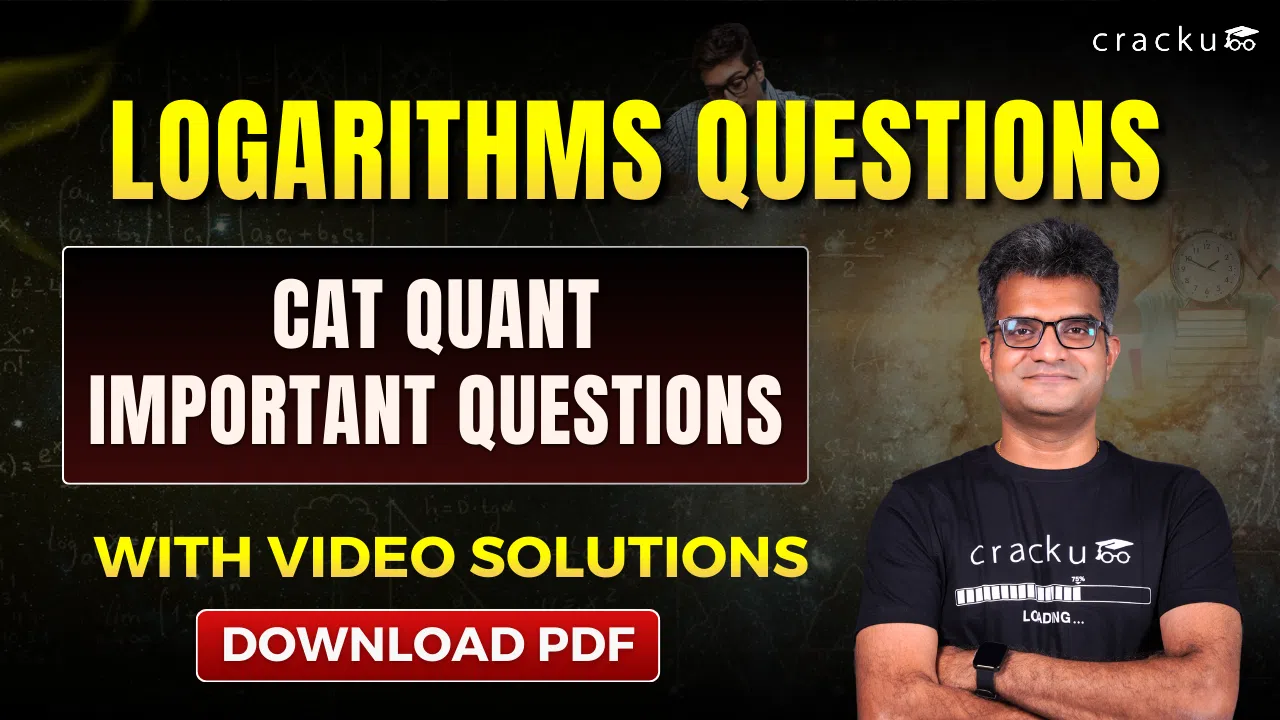 Top 54+ CAT Logarithms Questions With Video Solutions & Formulas PDF