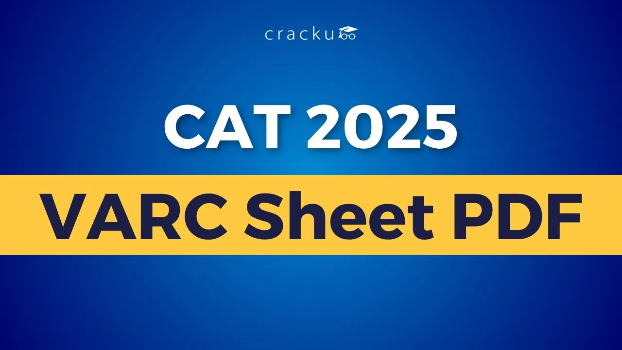 CAT VARC Cheat Sheet 2025, Question Types, Preparation Tips