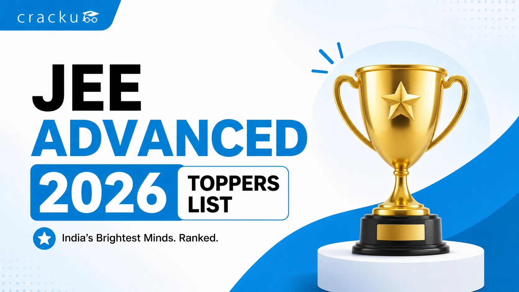 Cracku's JEE Advanced 2026 Topper List, Check Now