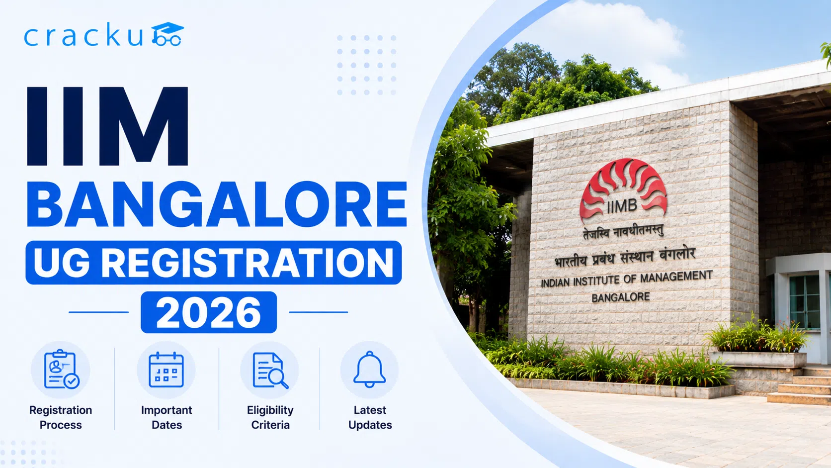IIM Bangalore UG Registration 2026, Important Dates, Fees