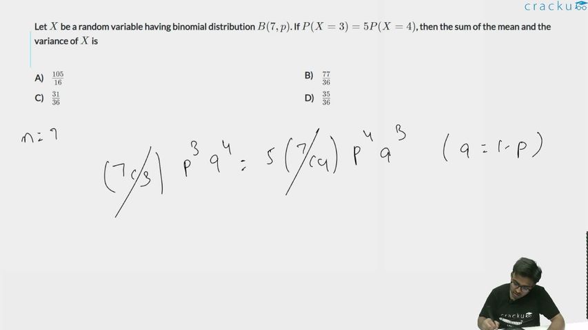 [Video] Let X be a random variable having binomial distribution B(7, p ...