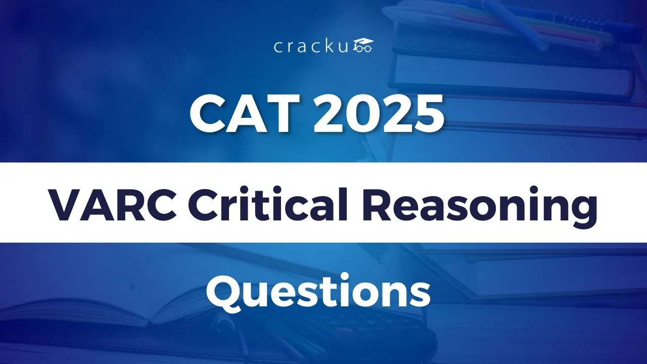 37+ CAT Critical Reasoning Questions PDF With Video Solutions
