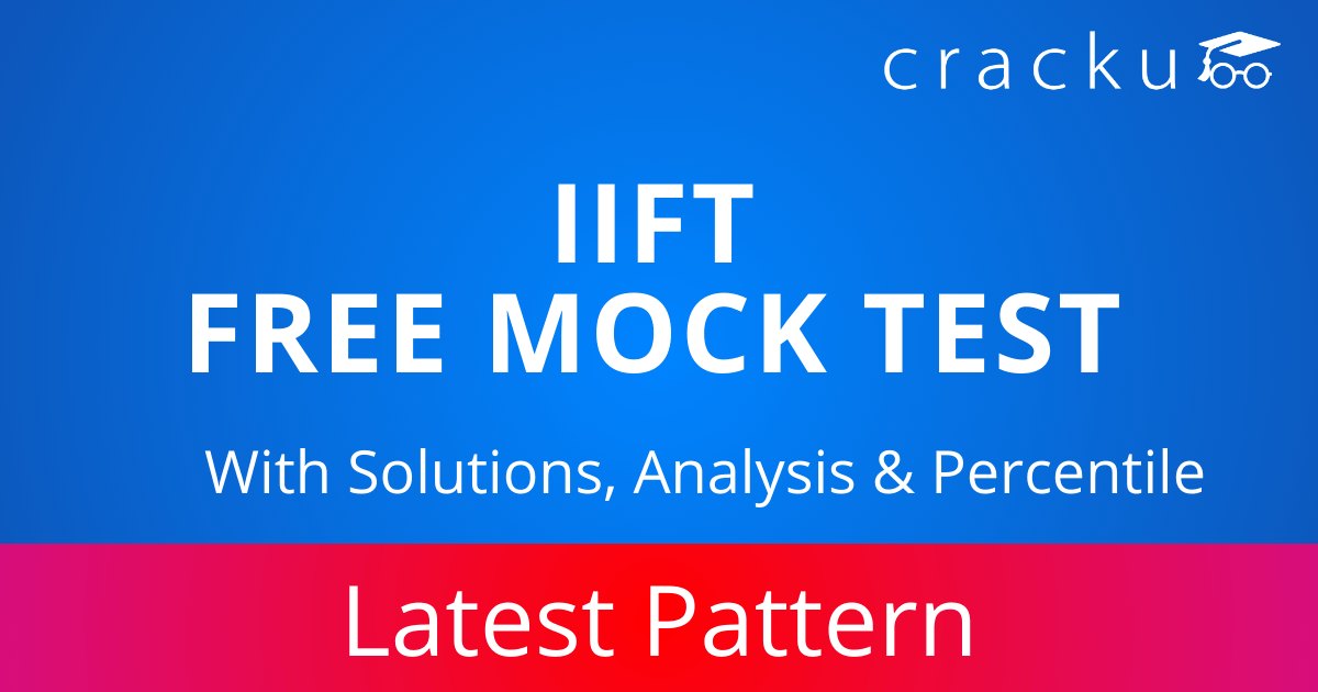 IIFT Mock Test 2023 Series [Latest Pattern] | Start IIFT Mock