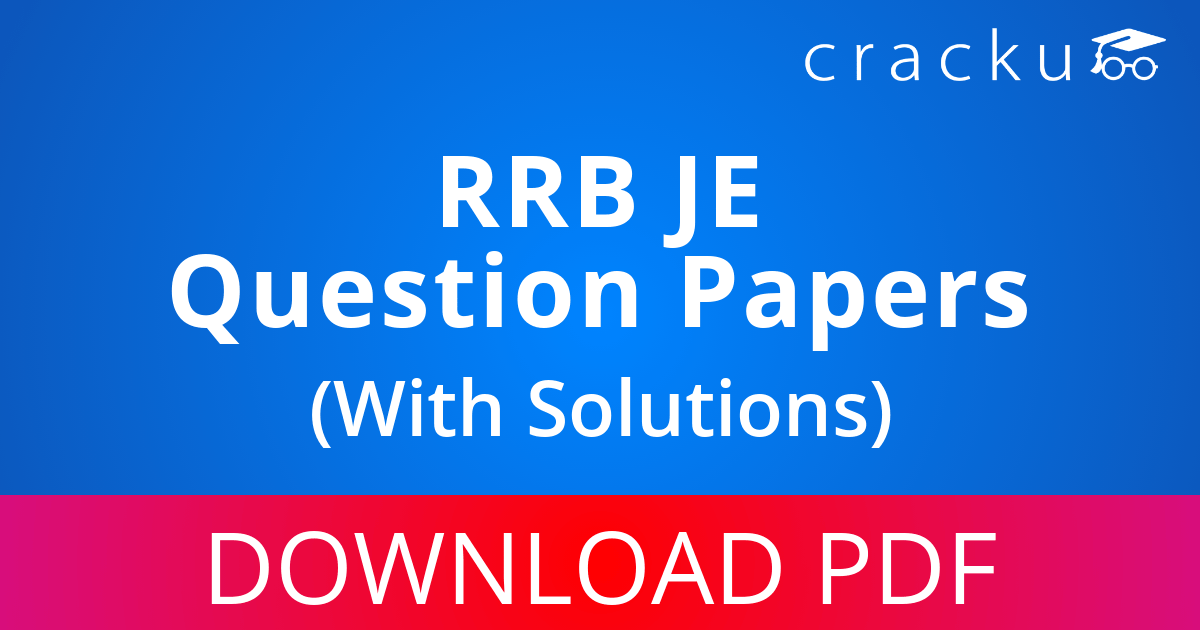RRB JE Previous Year Question Papers With Solutions PDF