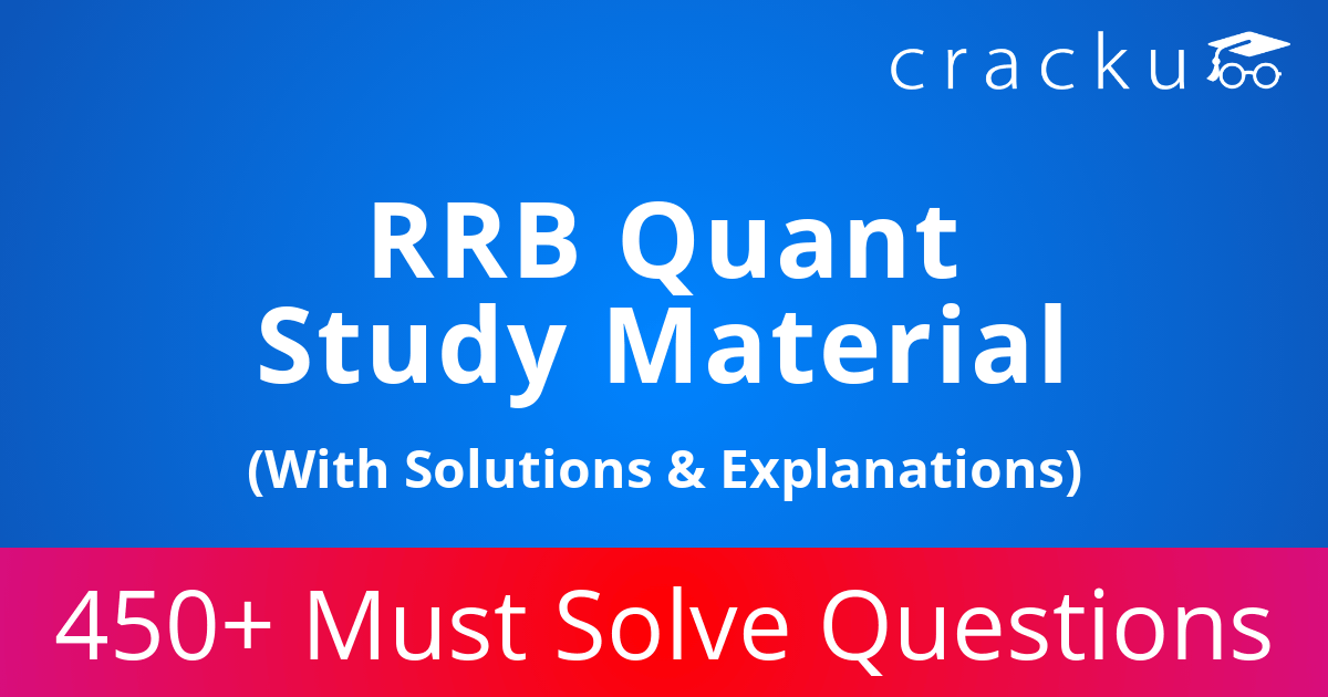 RRB Quantitative Aptitude Questions With Answers | 450+ Railway Maths Questions