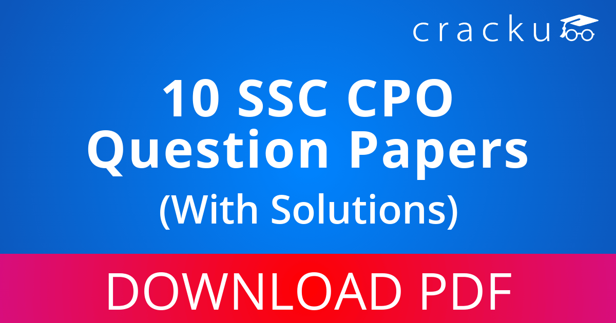 SSC CPO Previous Year Papers With Solutions PDF(Updated)