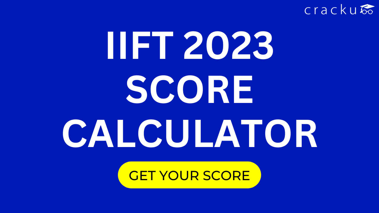 IIFT 2023 Score Calculator | Get your score directly